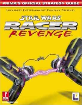 STAR WARS RACER REVENGE - PRIMA'S STRATEGY GUIDE - Spoutnik - Video Games